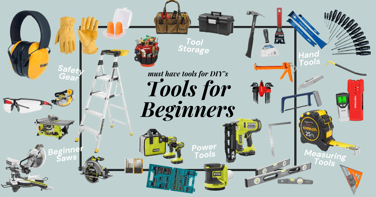 Must Have Tools Every DIY Beginner Needs | DIY Interior Design Projects
