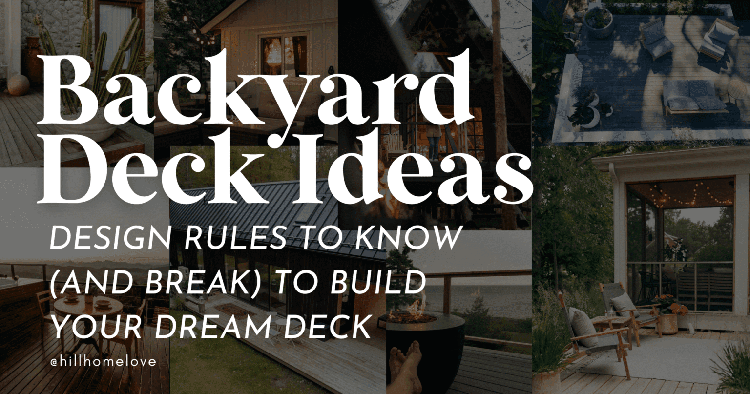 Backyard Deck Ideas: Design Rules To Know (And Break)